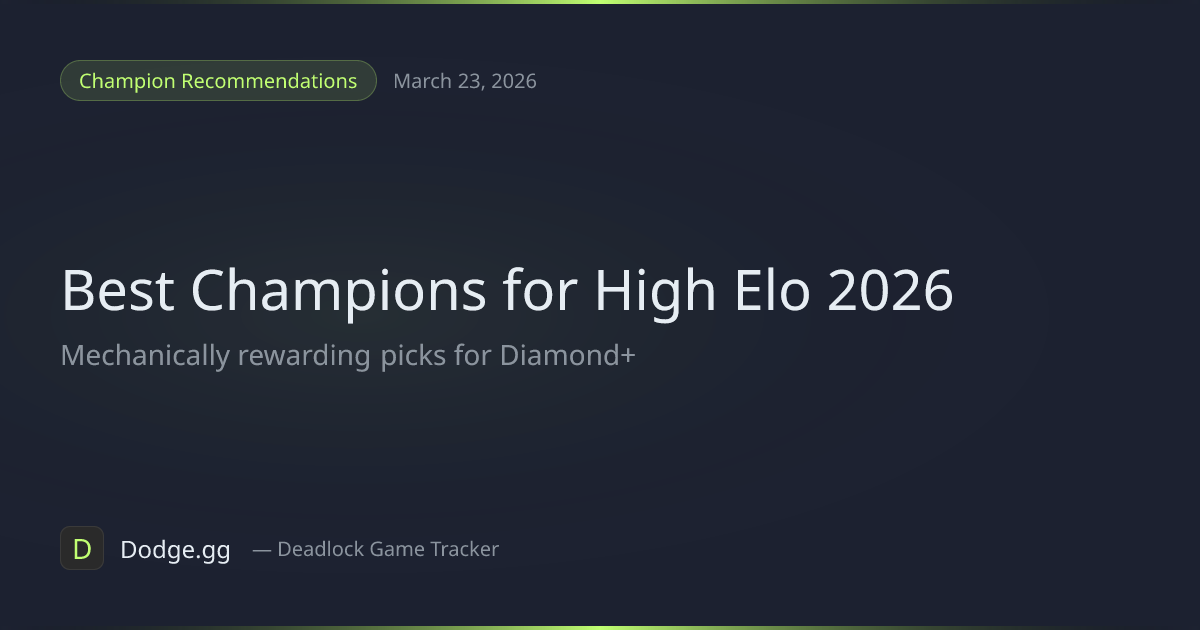 Best Champions for High Elo (2026) — Mechanically Rewarding Picks That ...