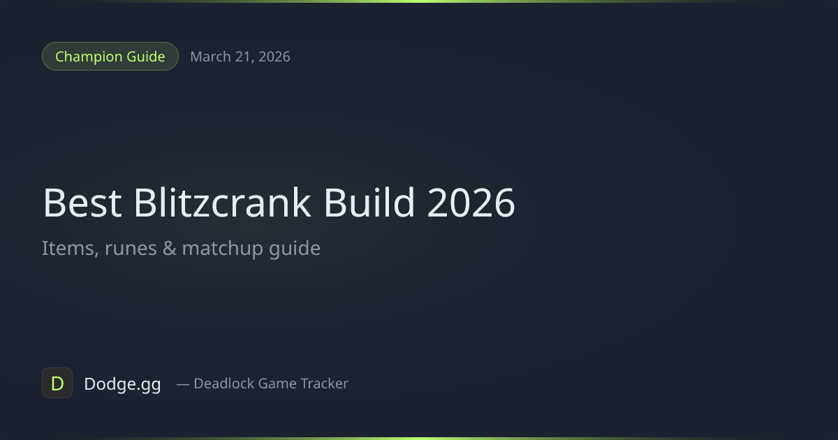 Best Blitzcrank Build & Guide (2026) — League of Legends | Dodge.gg